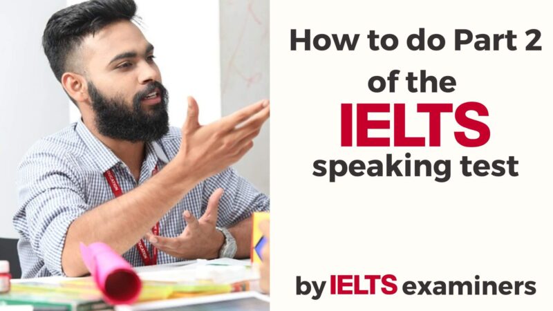 How to prepare for Part 2 of the IELTS speaking test - Upmyielts